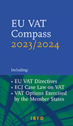 IBFD – EU VAT Compass 2023/2024 – A ”must have” for VAT professionals ...